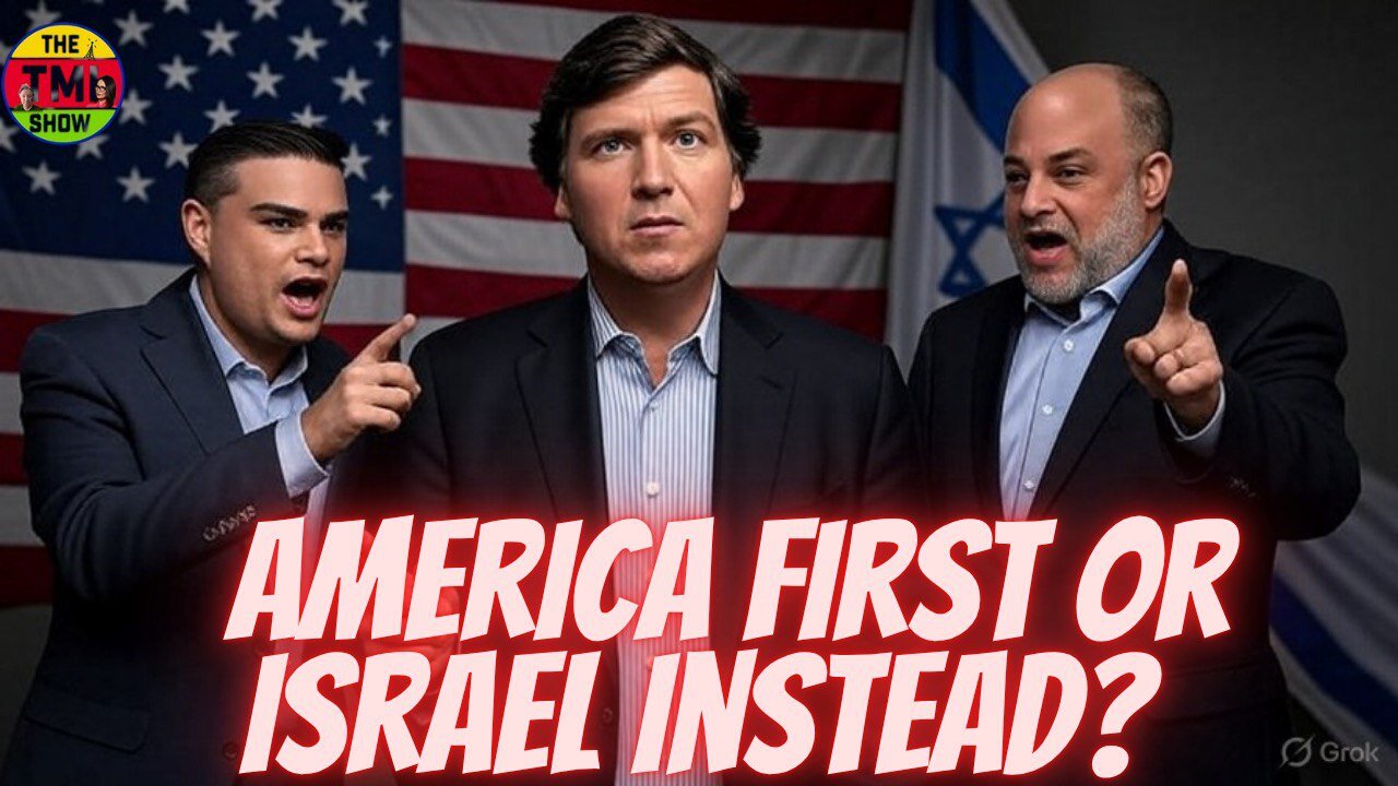 TMI Show Ep 153: “MAGA Civil War: America First or Israel Instead?"