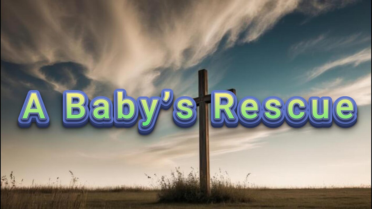 A Baby’s Rescue: A Bible Story of Divine Protection (Exodus 2)
