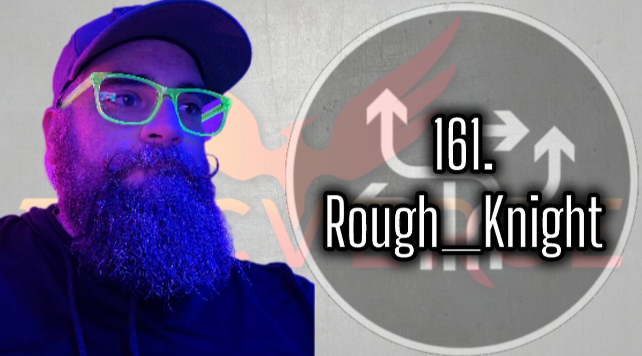 161. Rough_Knight, Artist, Media Production Veteran and Co-Owner of ...