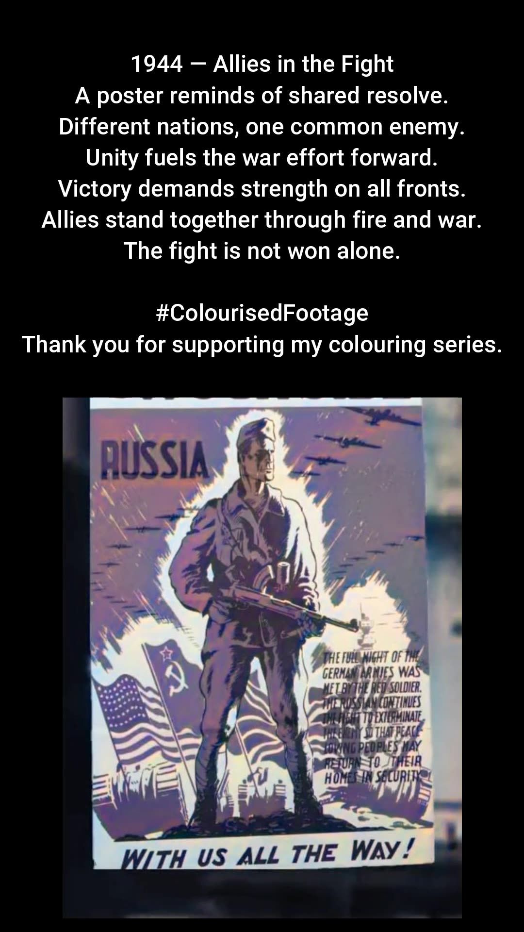 1944 US Propaganda Poster Allied Unity #ColourisedHistory