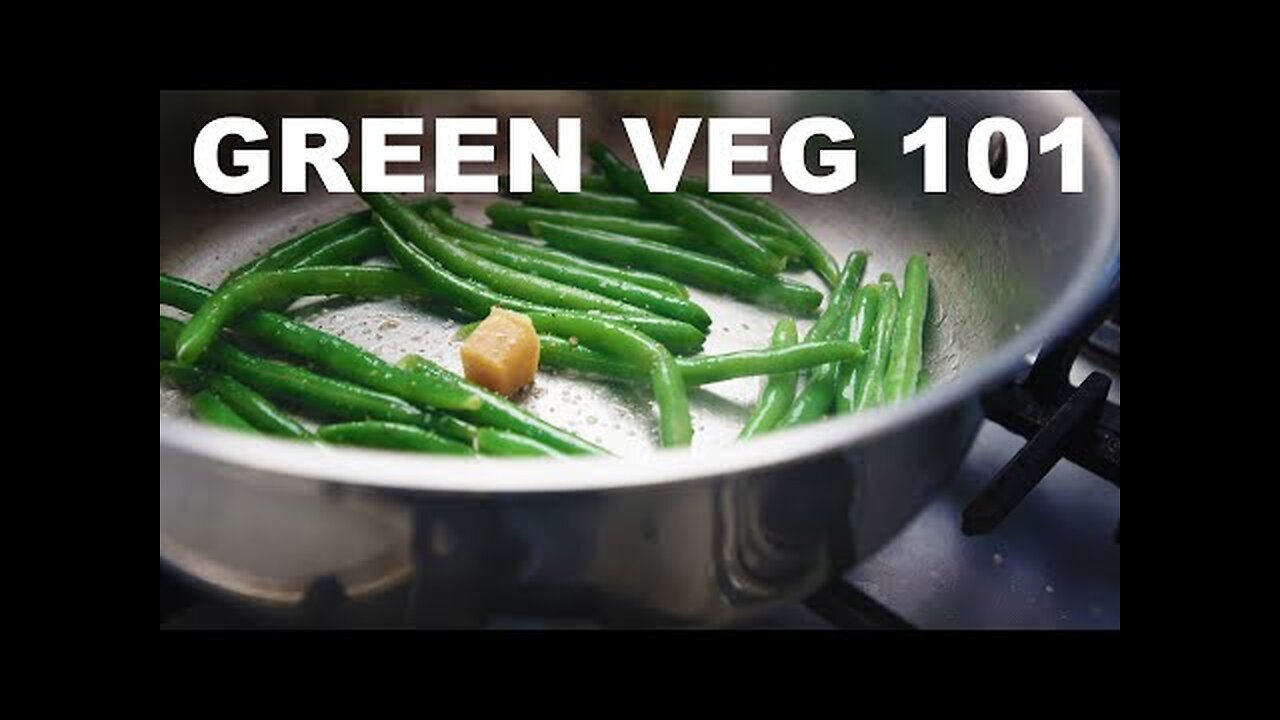 Green vegetable sides 101