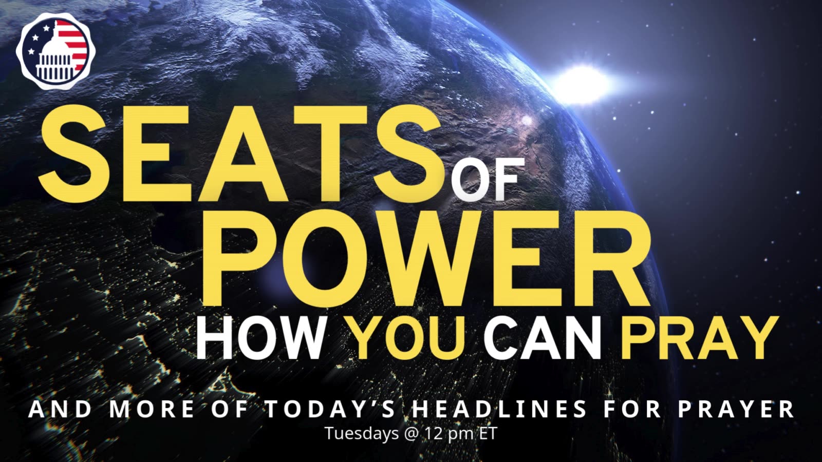 Seats of Power: How You Can Pray