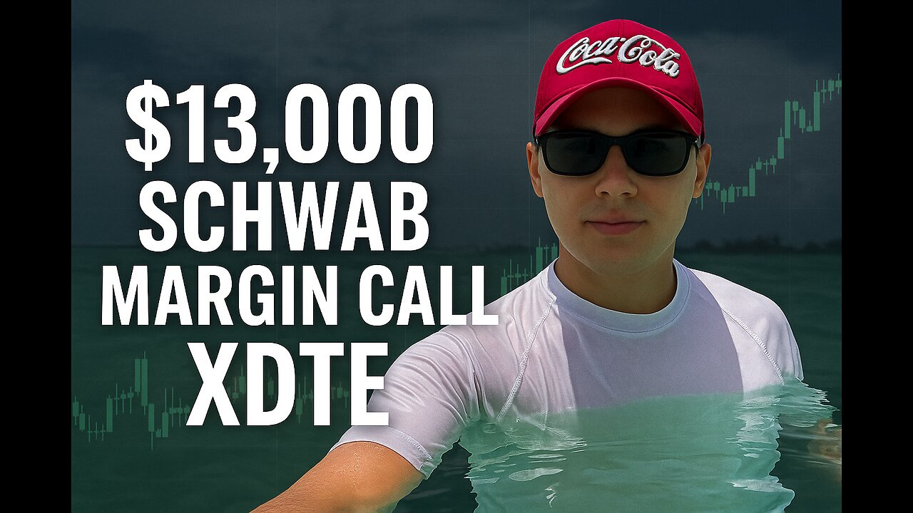 XDTE My $13,000 Schwab Margin Call ETF Youtuber Review! HOOY CRVY PLTY