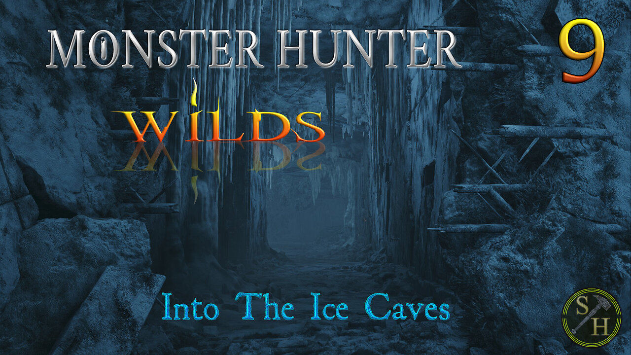 Into The Ice Caves EP9 - Monster Hunter Wilds (MHWs)
