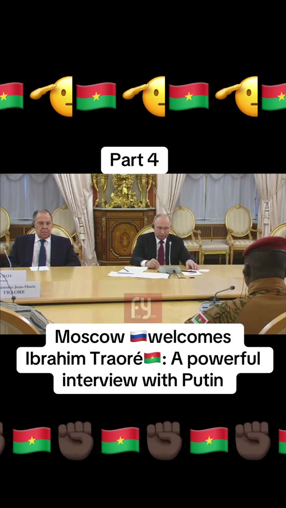 Moscow welcomes Ibrahim Traoré : A powerful interview with Putin
