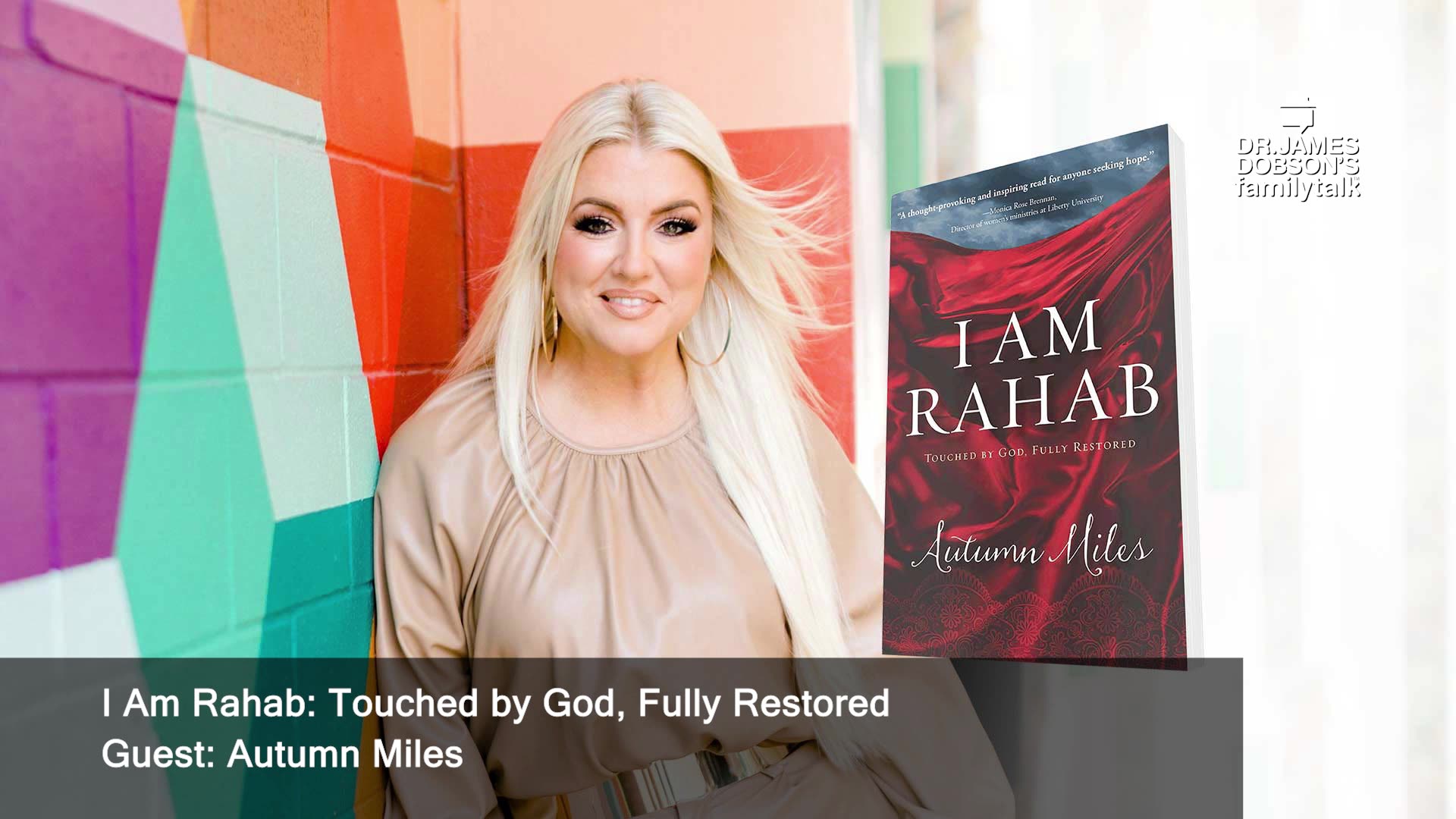I Am Rahab: Touched by God, Fully Restored with Guest Autumn Miles