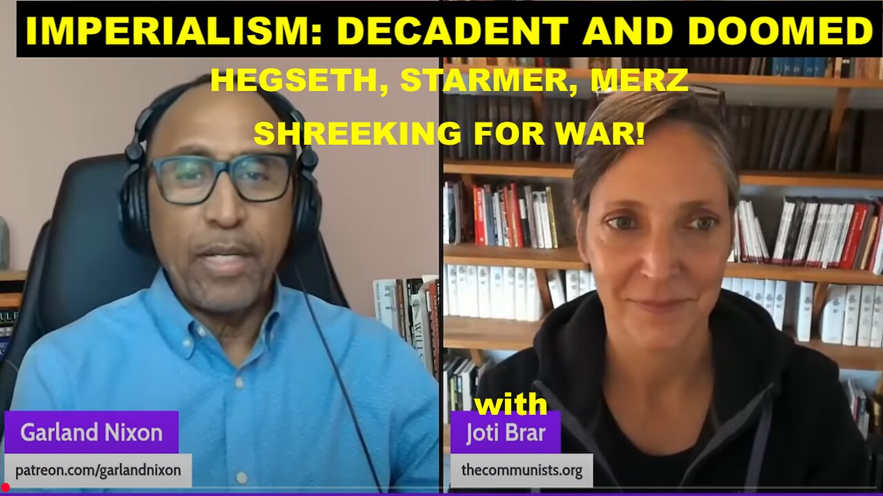 IMPERIALISM: DECADENT AND DOOMED W/JOTI BRAR EP 37 - HEGSETH, STARMER ...