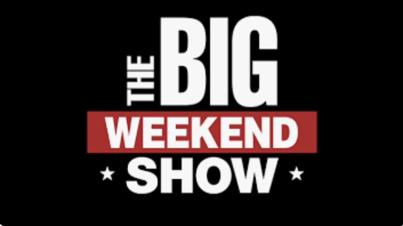 The BIG WEEKEND SHOW (July 19, 2025) Full 1st Hour