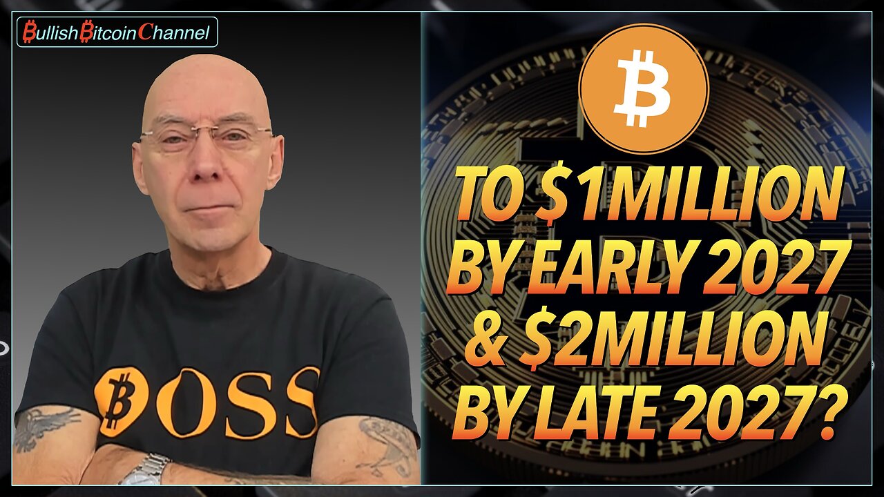 🇬🇧 BITCOIN could hit $1million by early 2027 and $2million by late 2027 ...