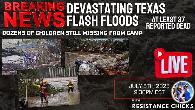 Devastating Texas Flash Floods: 37 Reported Dead | Dozens of Children ...