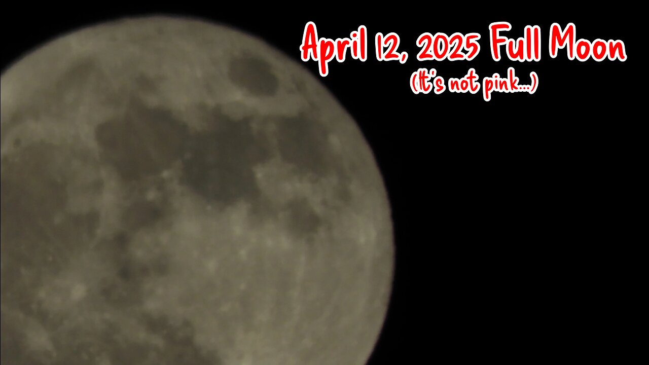 Full Moon - April 12, 2025