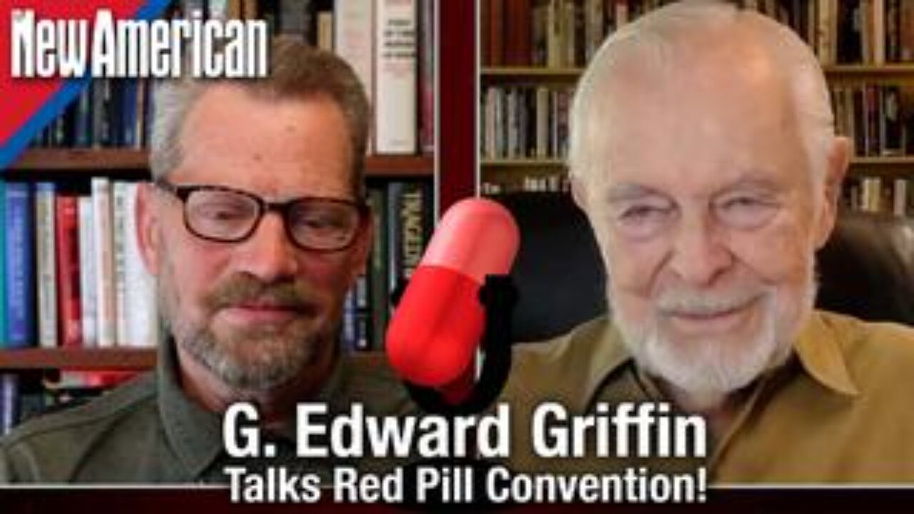 G. Edward Griffin Talks Red Pill Convention!