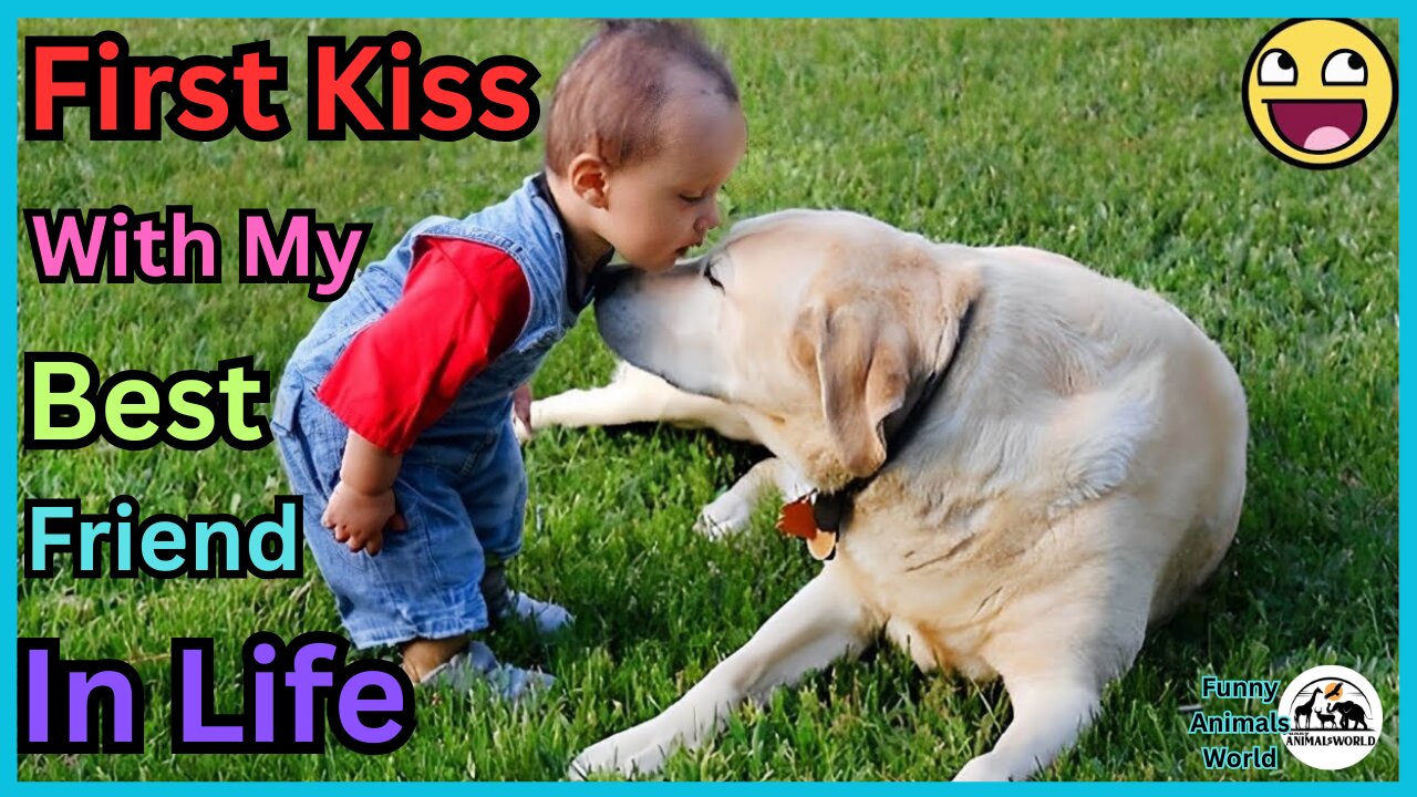 💞 First Kiss … With My Best Friend 🐶🥰