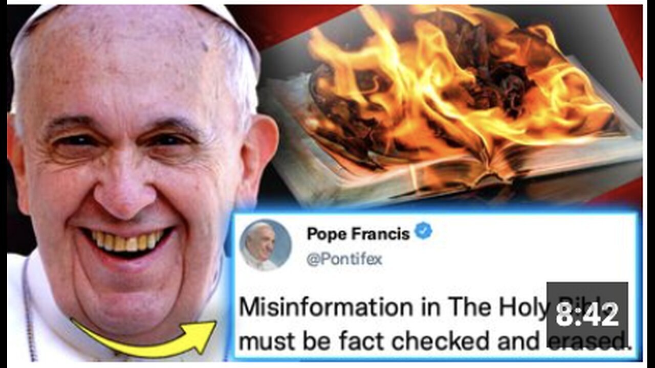 "Pope Francis Gives WEF Authorization to Revise 'Fact Checked' Holy Bible"