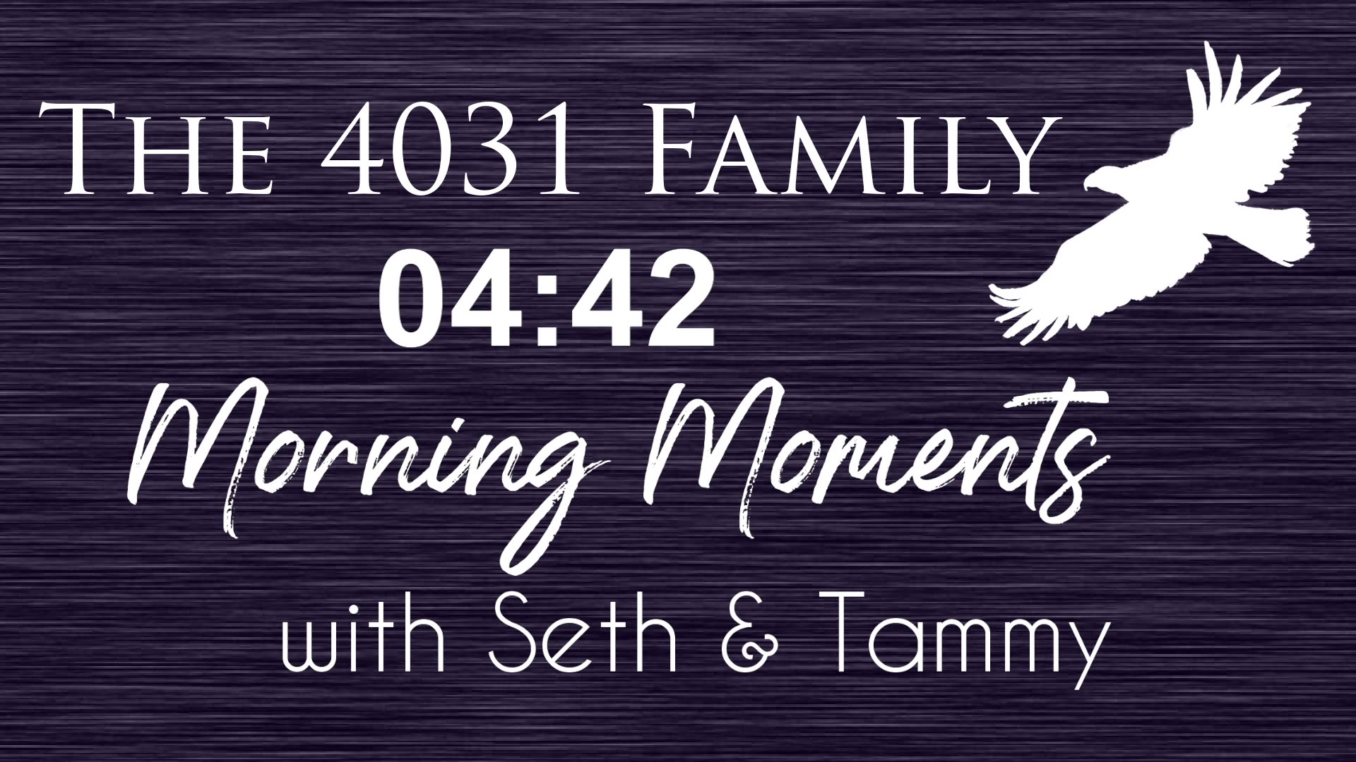 Morning Moments with Seth and Tammy - 11 June 2025 - Honoring Parents ...