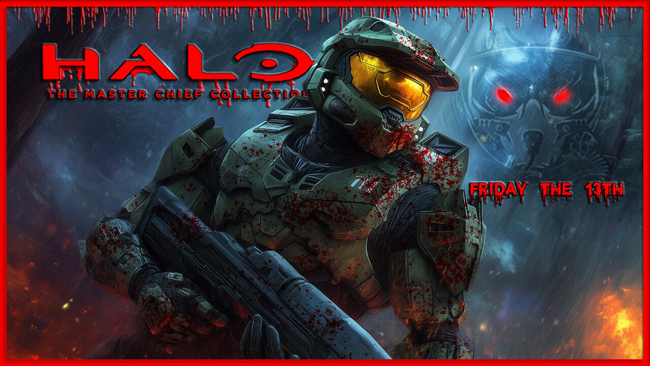 Halo: Master Chief Collection (collab): It's Friday the 13th & I'm Out ...