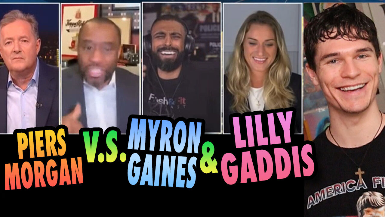 Lilly Gaddis & Myron Gaines PWN Piers Morgan as He Backfires!!