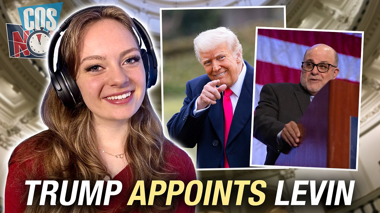 Trump Appoints Levin | COS Now 2025 EP16