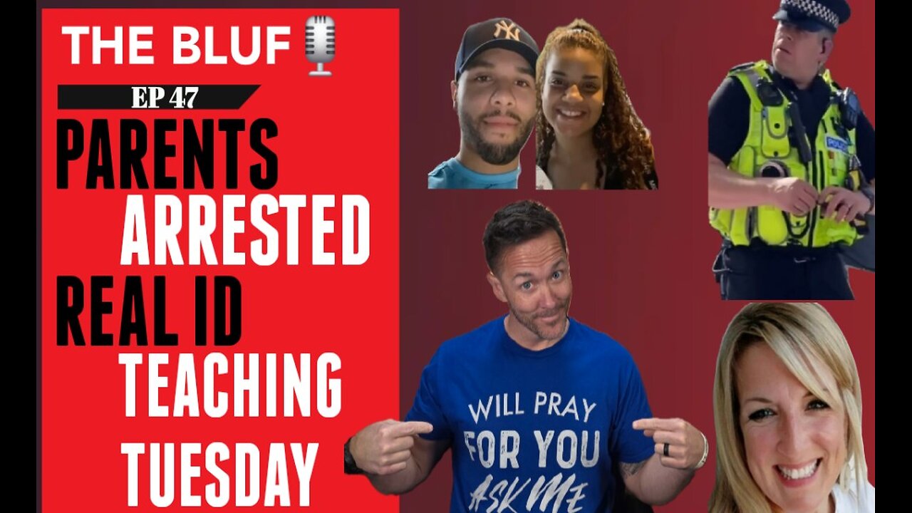 Parents Arrested, REAL IDs & Jesus’ Fire: Scandal & Salvation Unleashed ...