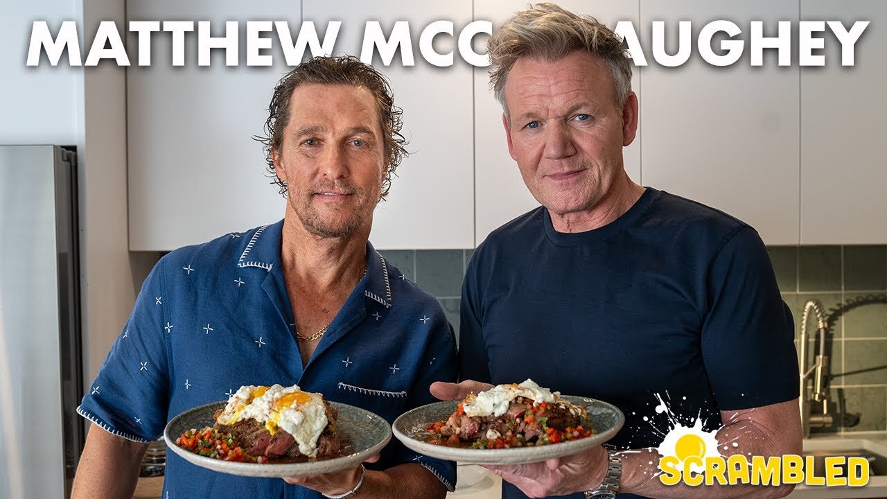 Gordon Ramsay Teaches Matthew McConaughey How to Make the Ultimate ...