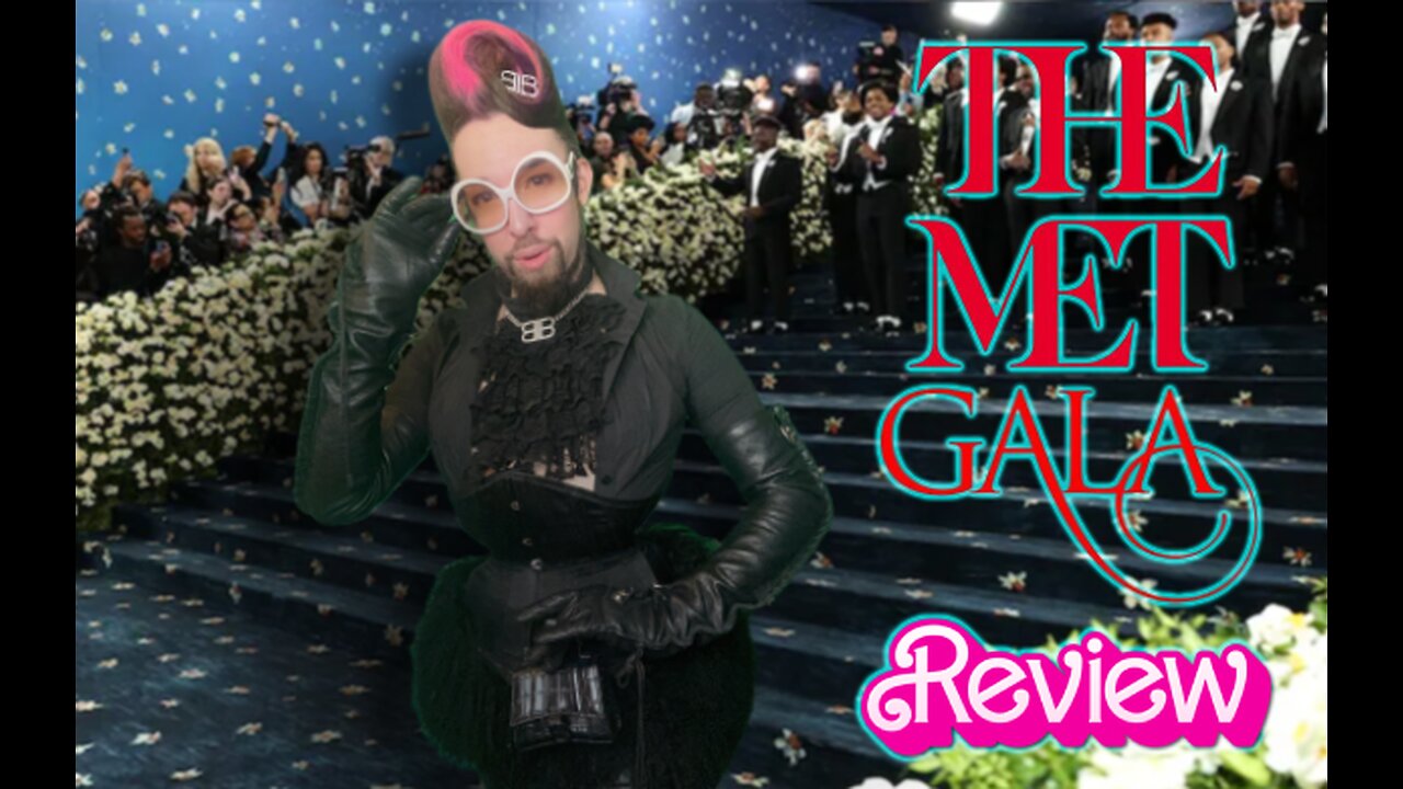 MET GALA 2025 REVIEW - ALL THE GOSSIP & TEA WITH BB - PLUS RECEIPTS!!