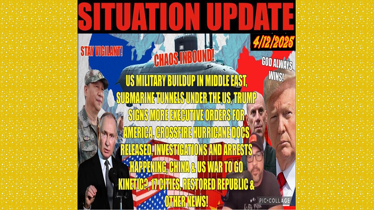 SITUATION UPDATE 4/12/25 - US/Iran War, China Tariffs, More Trump EO’s ...
