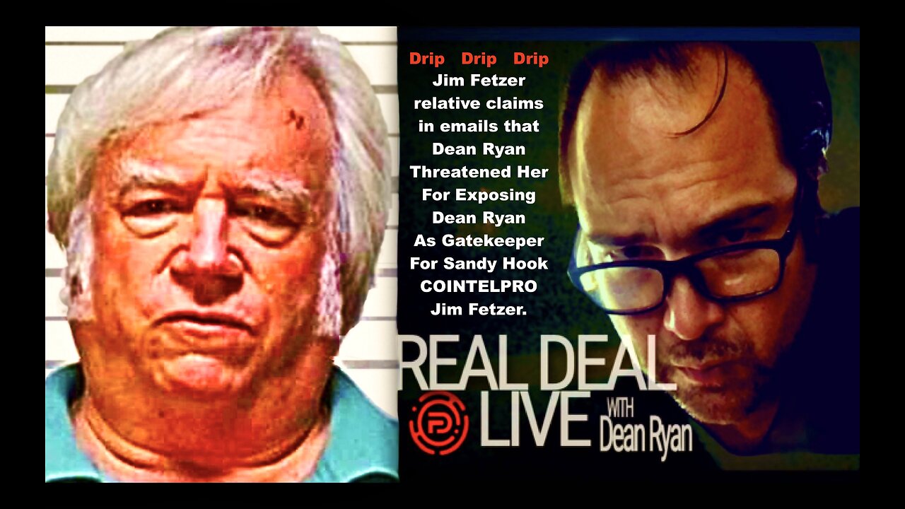 Real Deal Media Dean Ryan Threatens Whistleblower Outing Sandy Hook COINTELPRO Jim Fetzer Gatekeeper