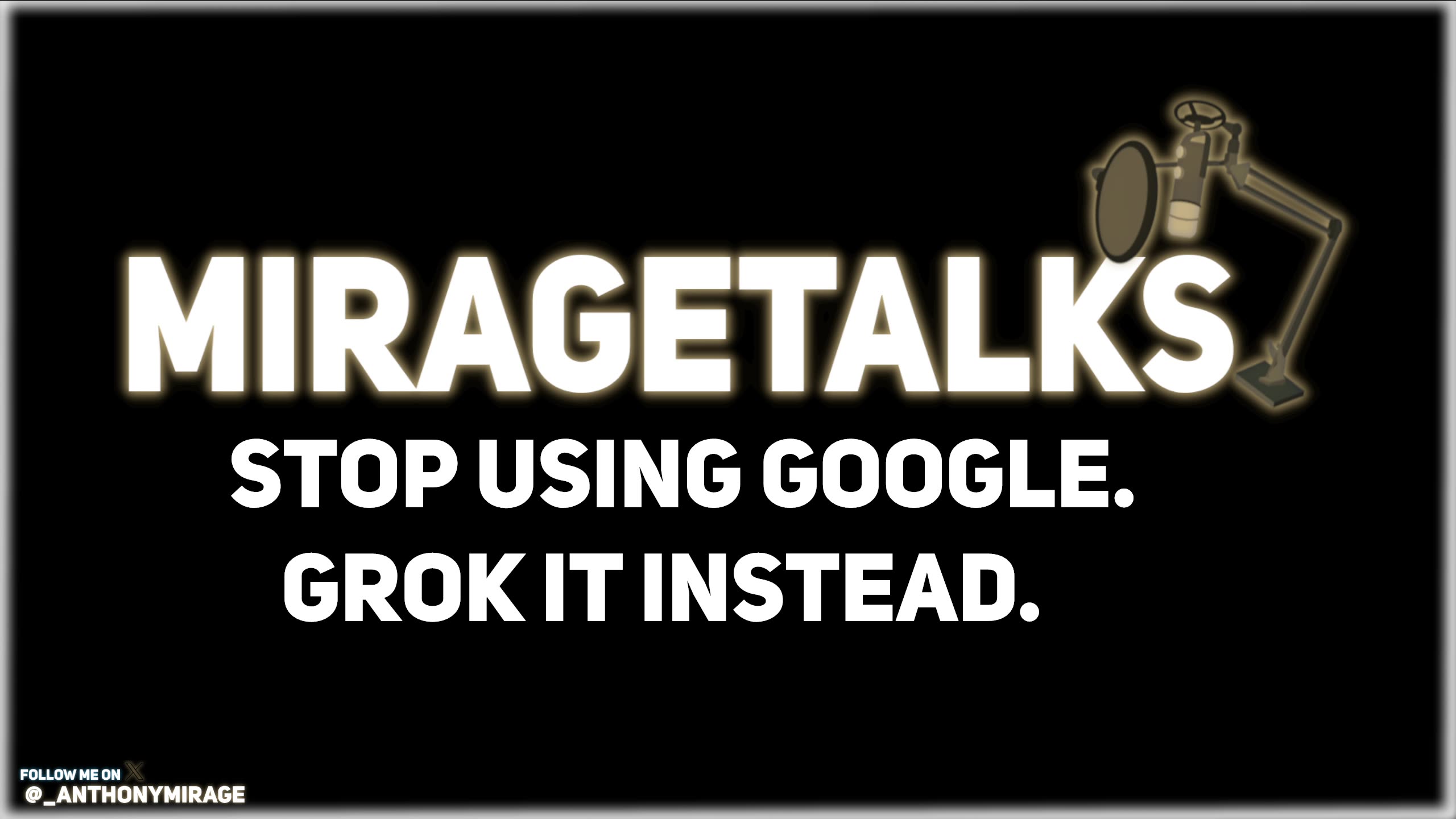 MirageTalks: Google is dead, USE GROK instead!