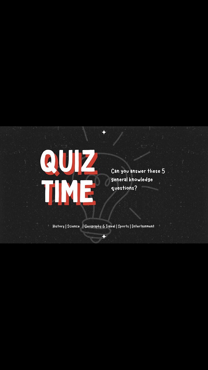 Easy General Knowledge Quiz: Fun & Simple Trivia Questions for Everyone!