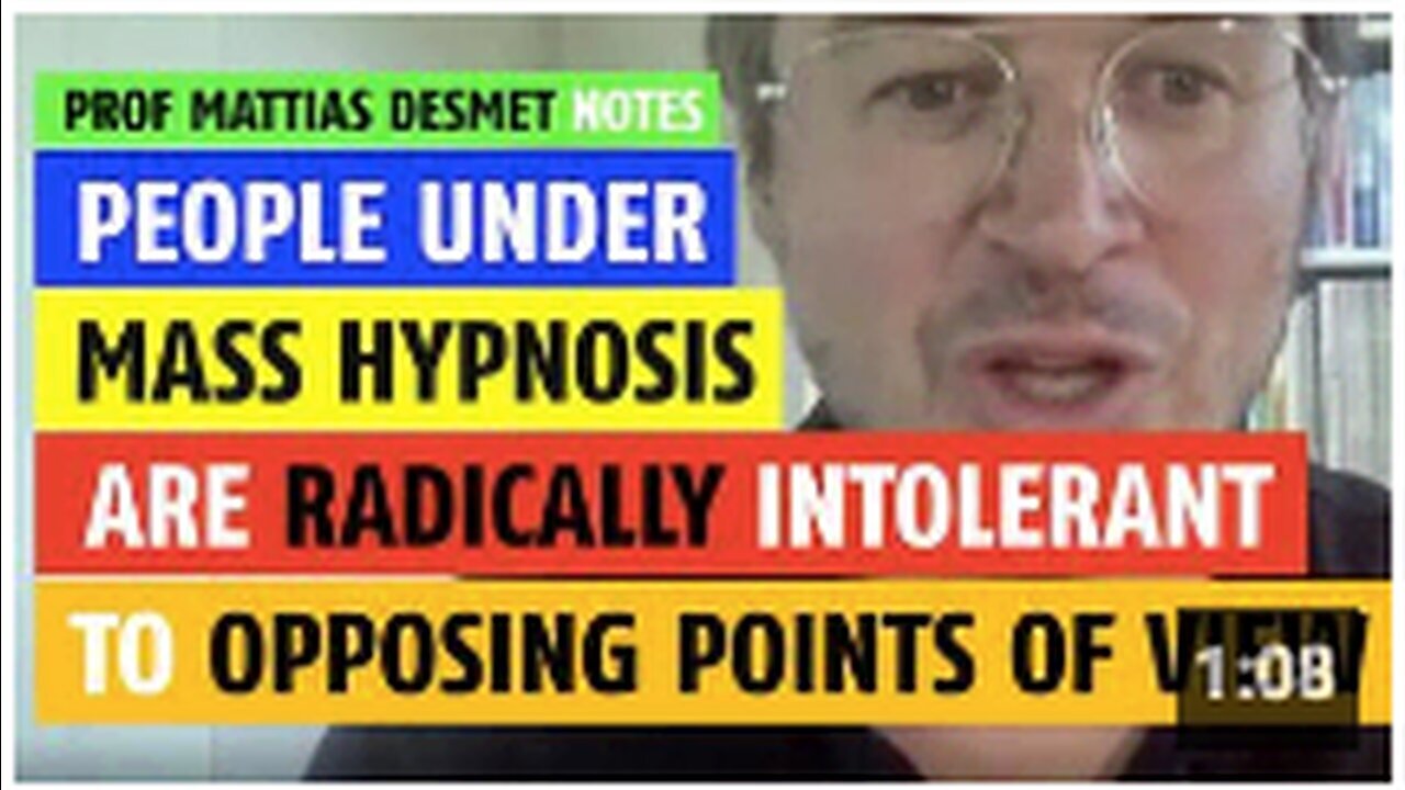 "Mass Hypnosis Leads to Radical Intolerance of Opposing Views"