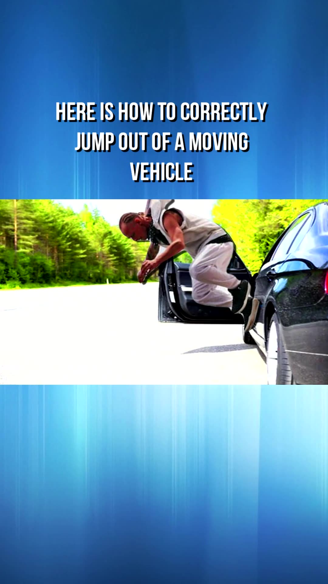 How to Jump out of a moving car safely