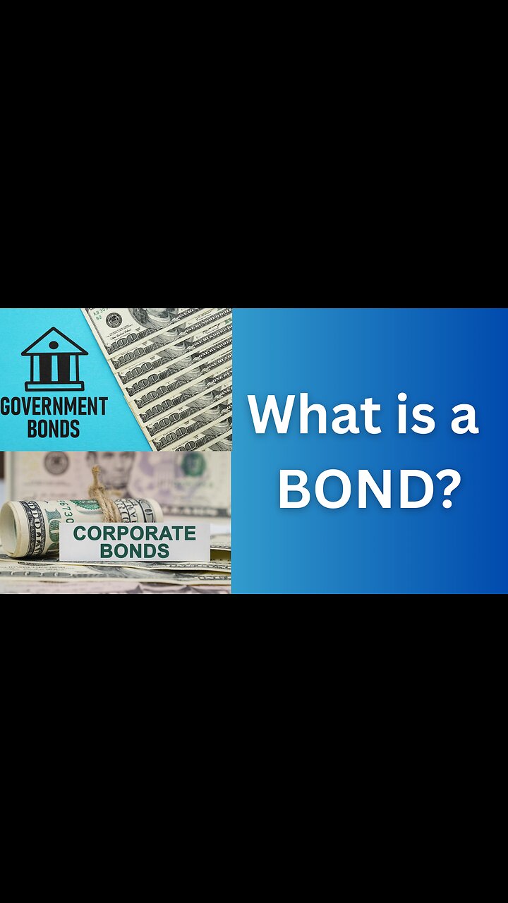 What is a Bond? Bond explained in simple terms