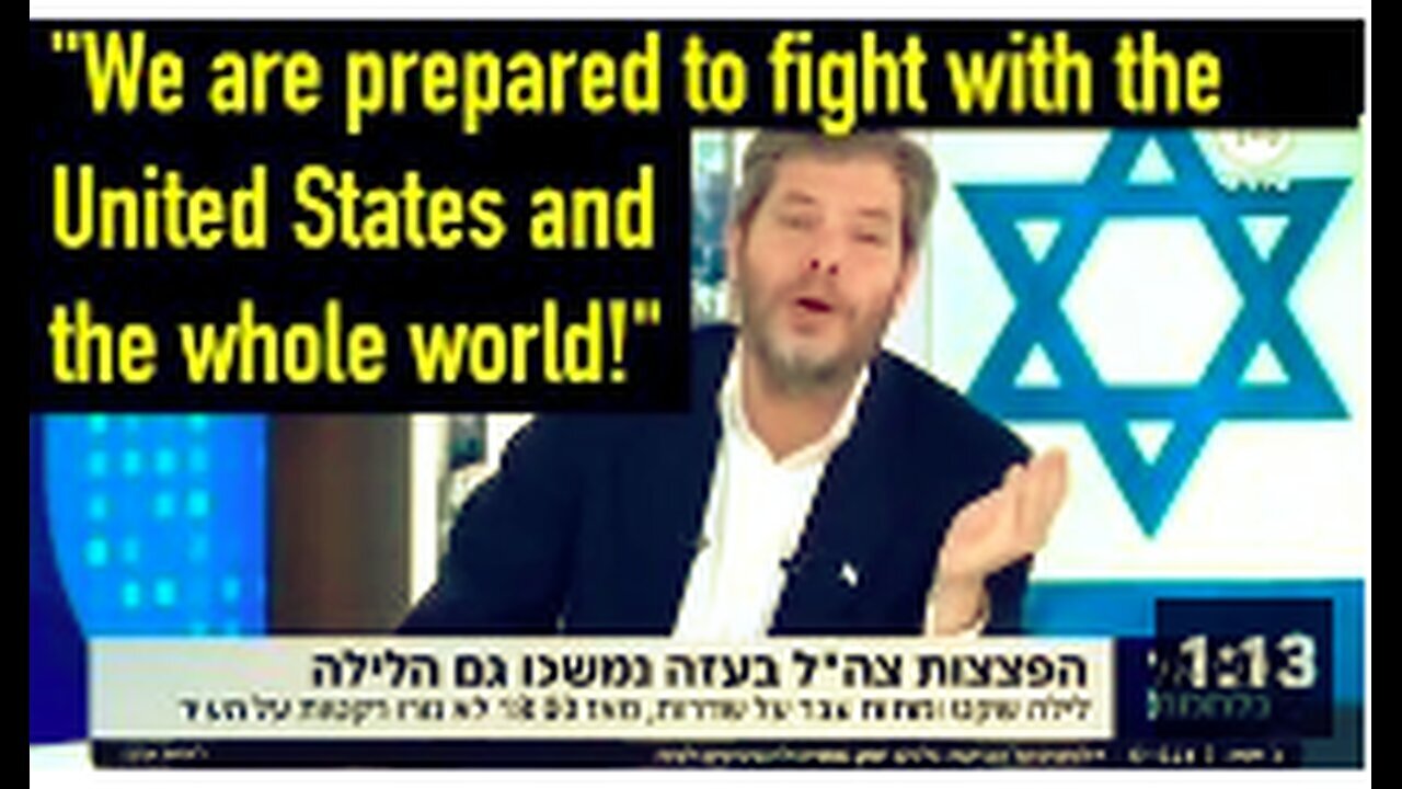 "Shai Golden: Israel is Ready to Obliterate the World," Claims Jewish ...