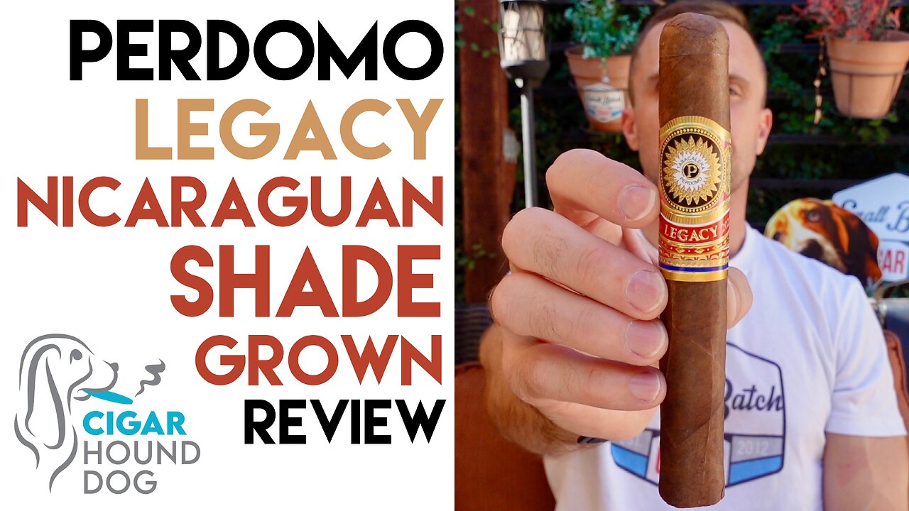 Perdomo Legacy Nicaraguan Shade Grown Cigar Review