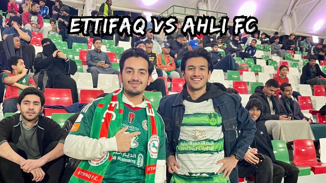 Biggest Dammam VS Jeddah Derby in SaudiArabia |Ettifaq xAhli أكبر ديربي ...