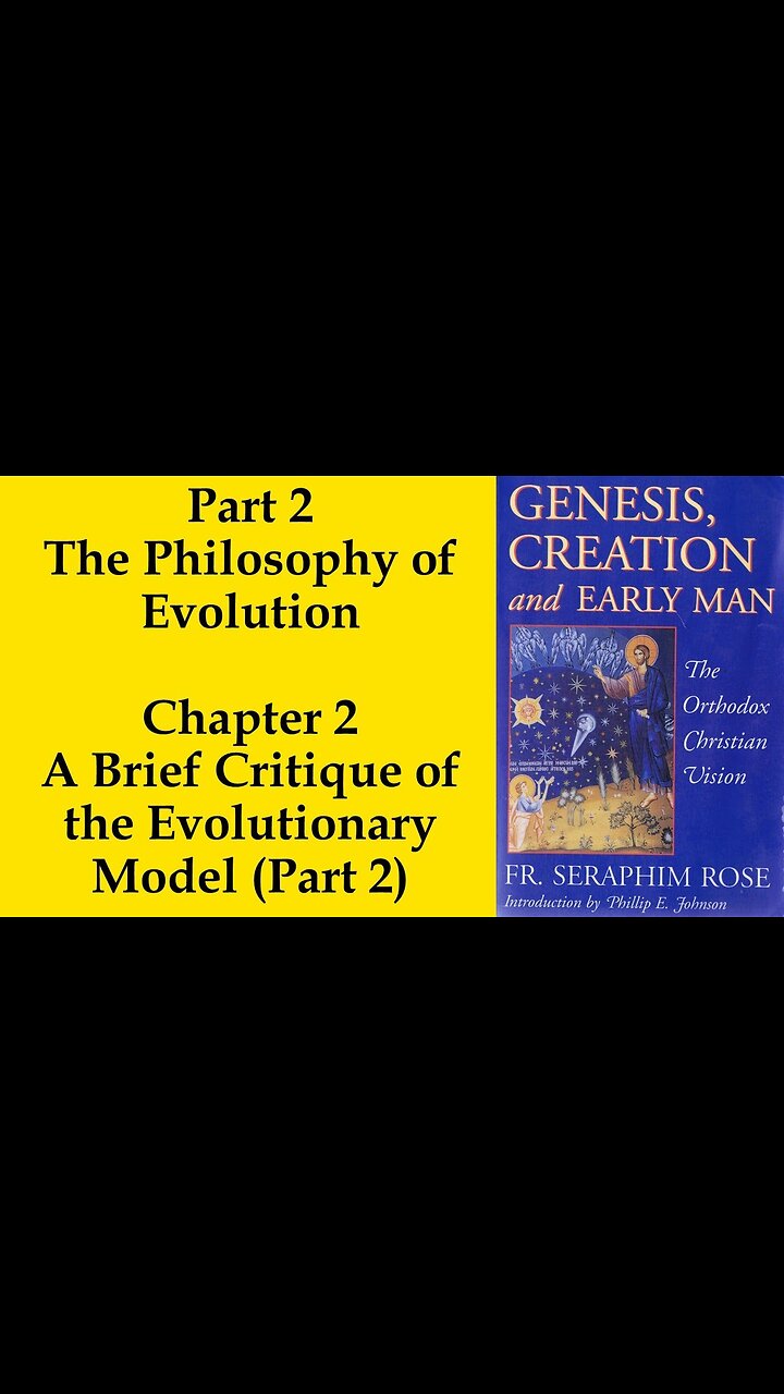 14. Fr. Seraphim Rose - Genesis, Creation and Early Man - Proofs of ...
