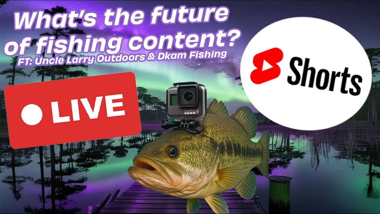 What's the future of fishing content? (ft. Uncle Larry Outdoors and Dkam Fishing)