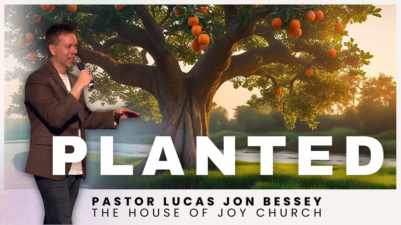Planted | Pastor Lucas Jon Bessey