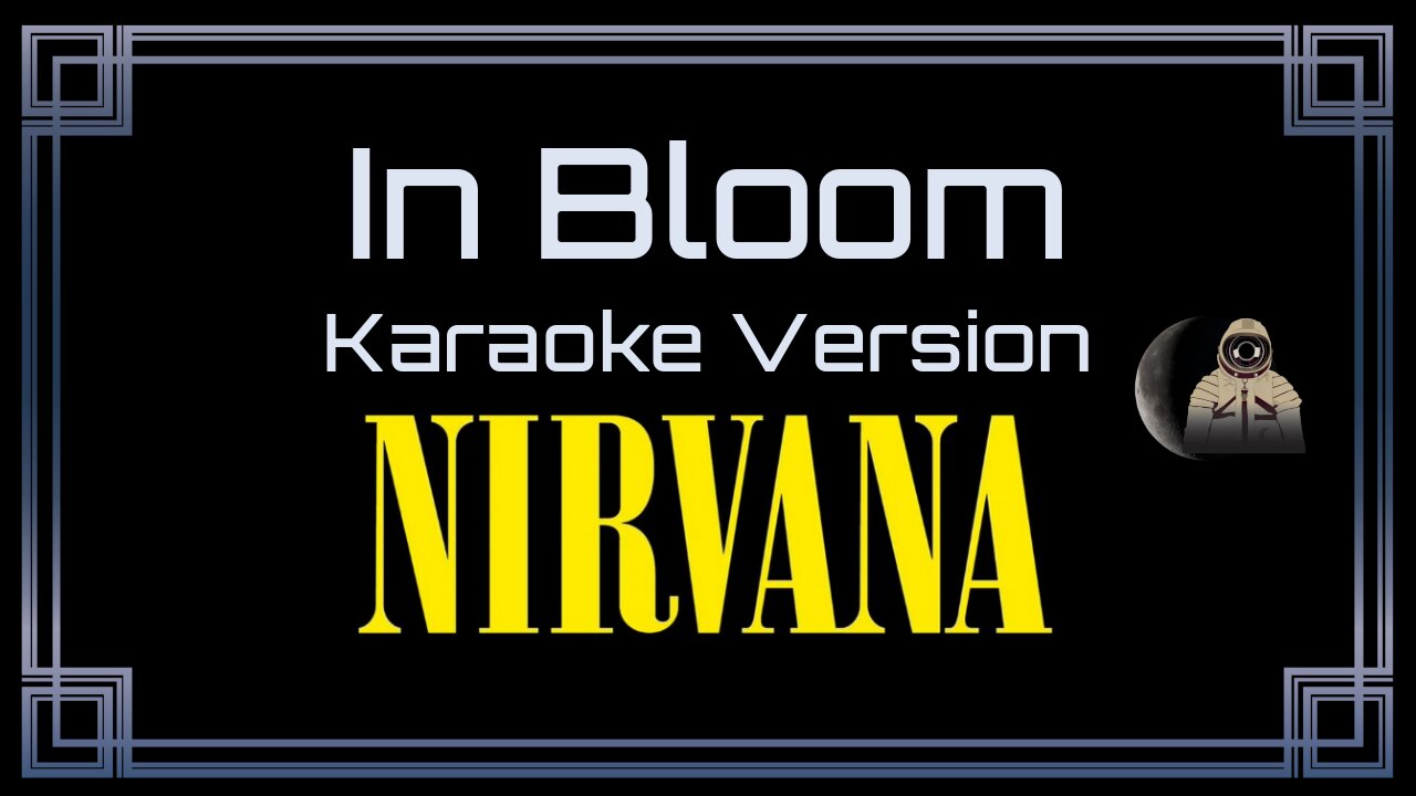 Nirvana - In Bloom (CC Karaoke / Instrumental)