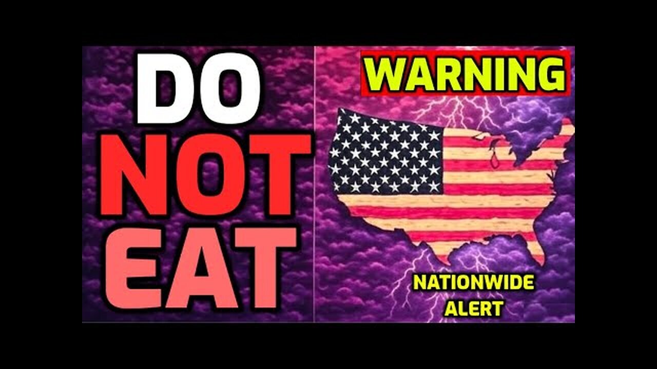 WARNING ⚠️ "DO NOT EAT!" - Nationwide Alert Issued
