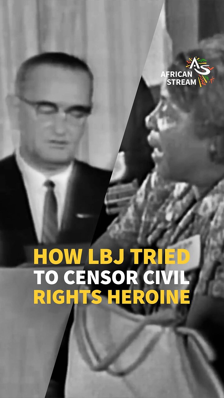 HOW LBJ TRIED TO CENSOR CIVIL RIGHTS HEROINE