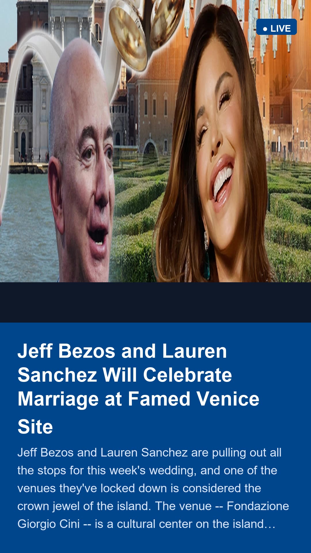 Jeff Bezos and Lauren Sanchez Will Celebrate Marriage at Famed Venice Site