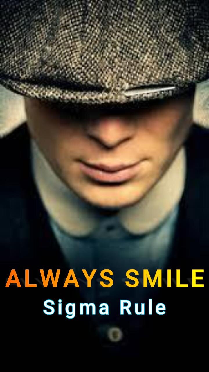 Always Smile Sigma Rule
