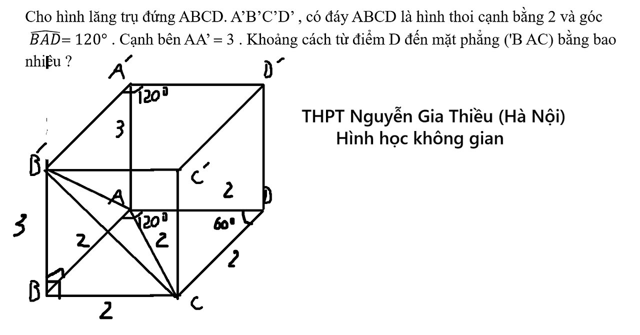 Cho hình lăng trụ đứng ABCD. A’B’C’D’ , có đáy ABCD là hình thoi cạnh ...