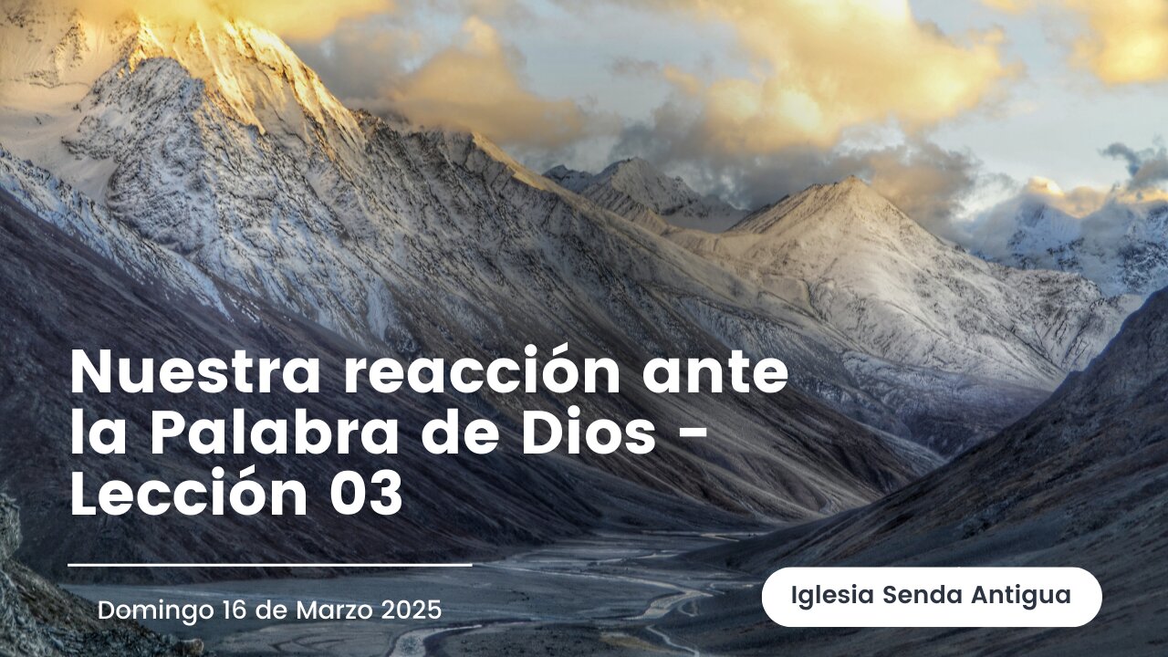 Nuestra reacción ante la Palabra de Dios - Lección 03 - Domingo 16 de ...