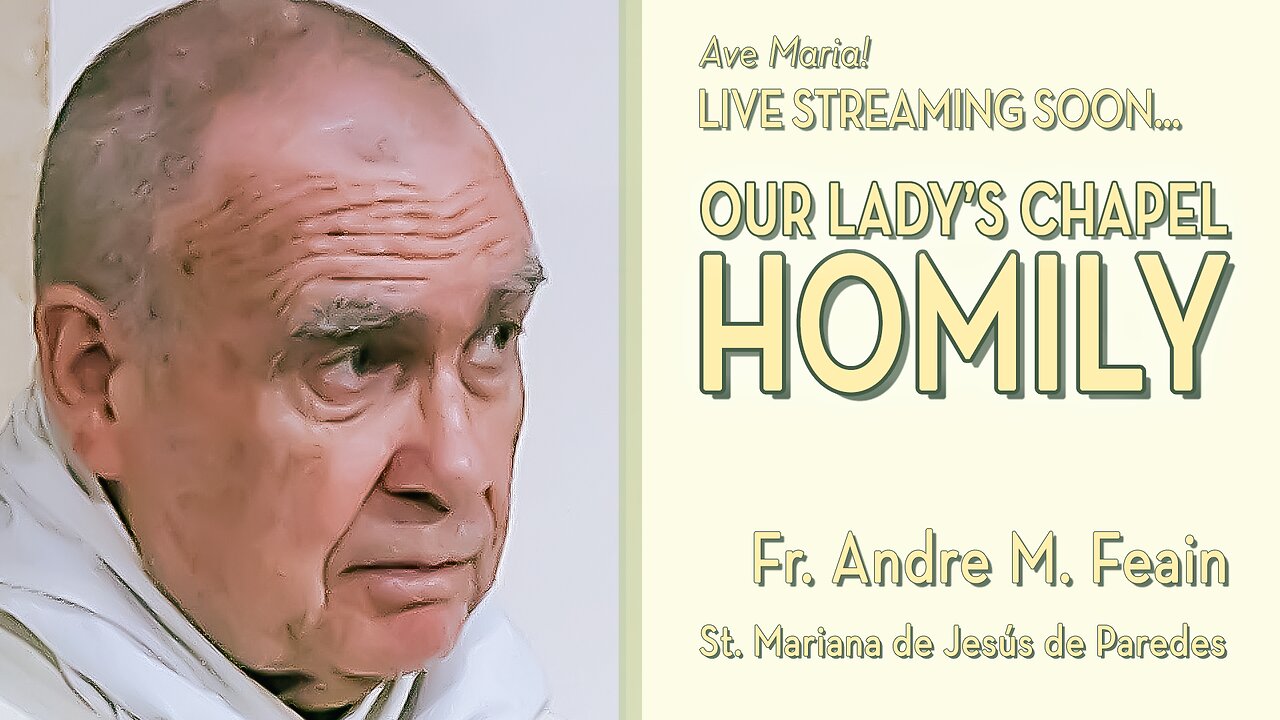 St. Mariana of Jesus de Paredes - May 28, 2025 - OLC HOMILY