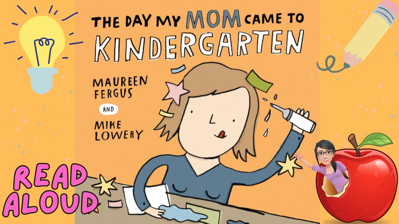 The day my mom came to Kindergarten // Read Aloud Story Time for kids