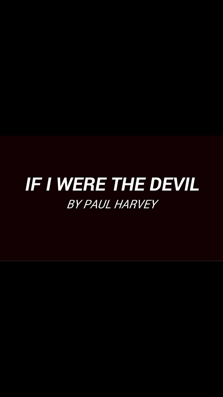 "IF I WERE THE DEVIL" - PAUL HARVEY BACK IN 1965