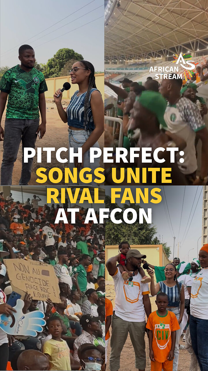 PITCH PERFECT: SONGS UNITE RIVAL FANS AT AFCON