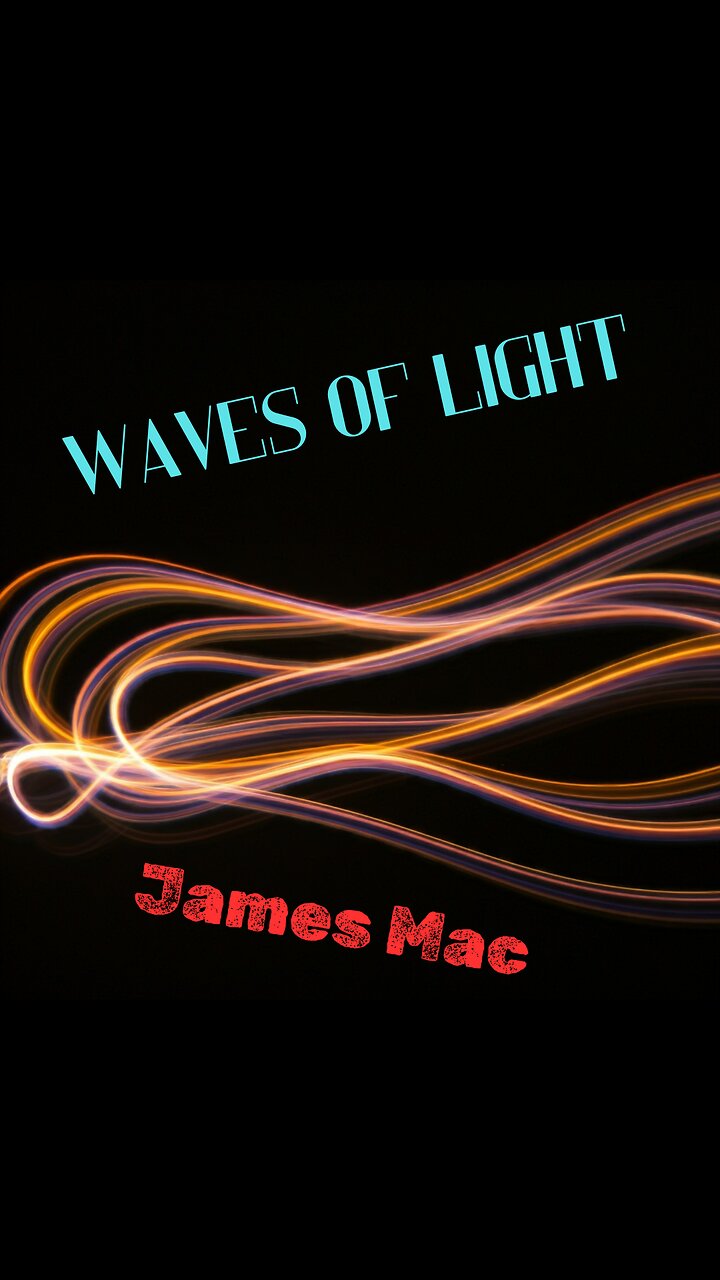 Waves of Light - James Mac